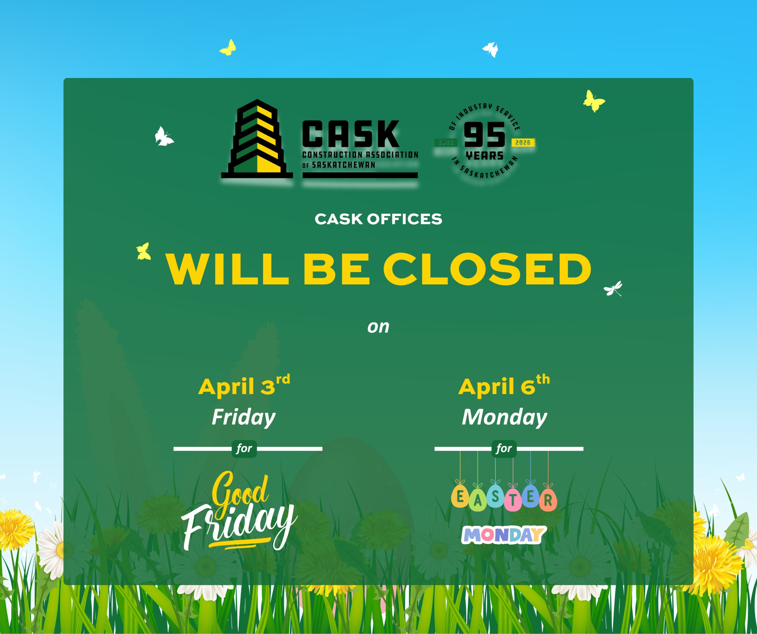 Office Closure - Easter Weekend - Construction Association of Saskatchewan